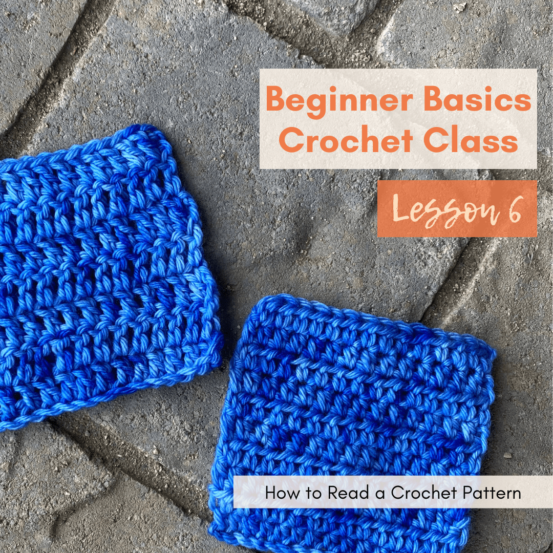 Beginner Basics Crochet Class : Lesson 5 – High Desert Yarn