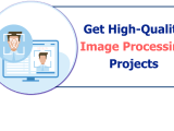 Image Processing Projects Get Best Implementation Service