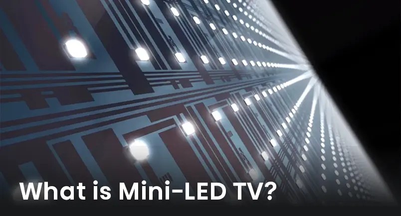 What Is Mini LED TV? - Hisense Singapore