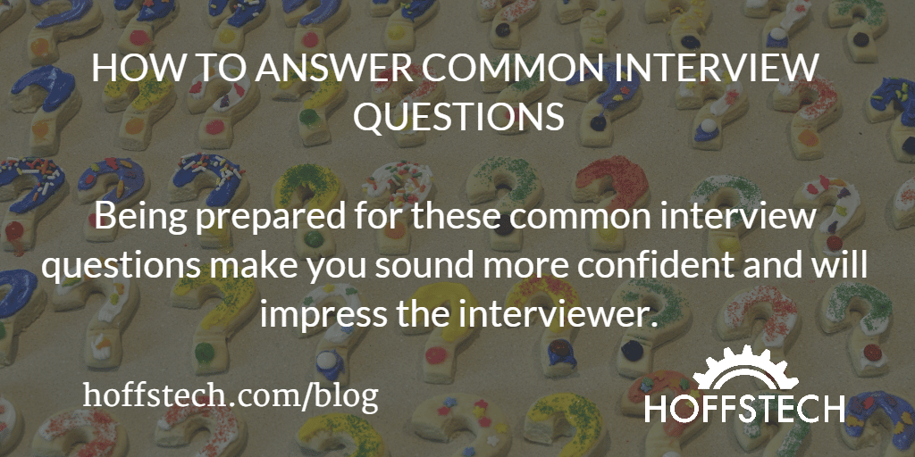 How to Answer Common Interview Questions