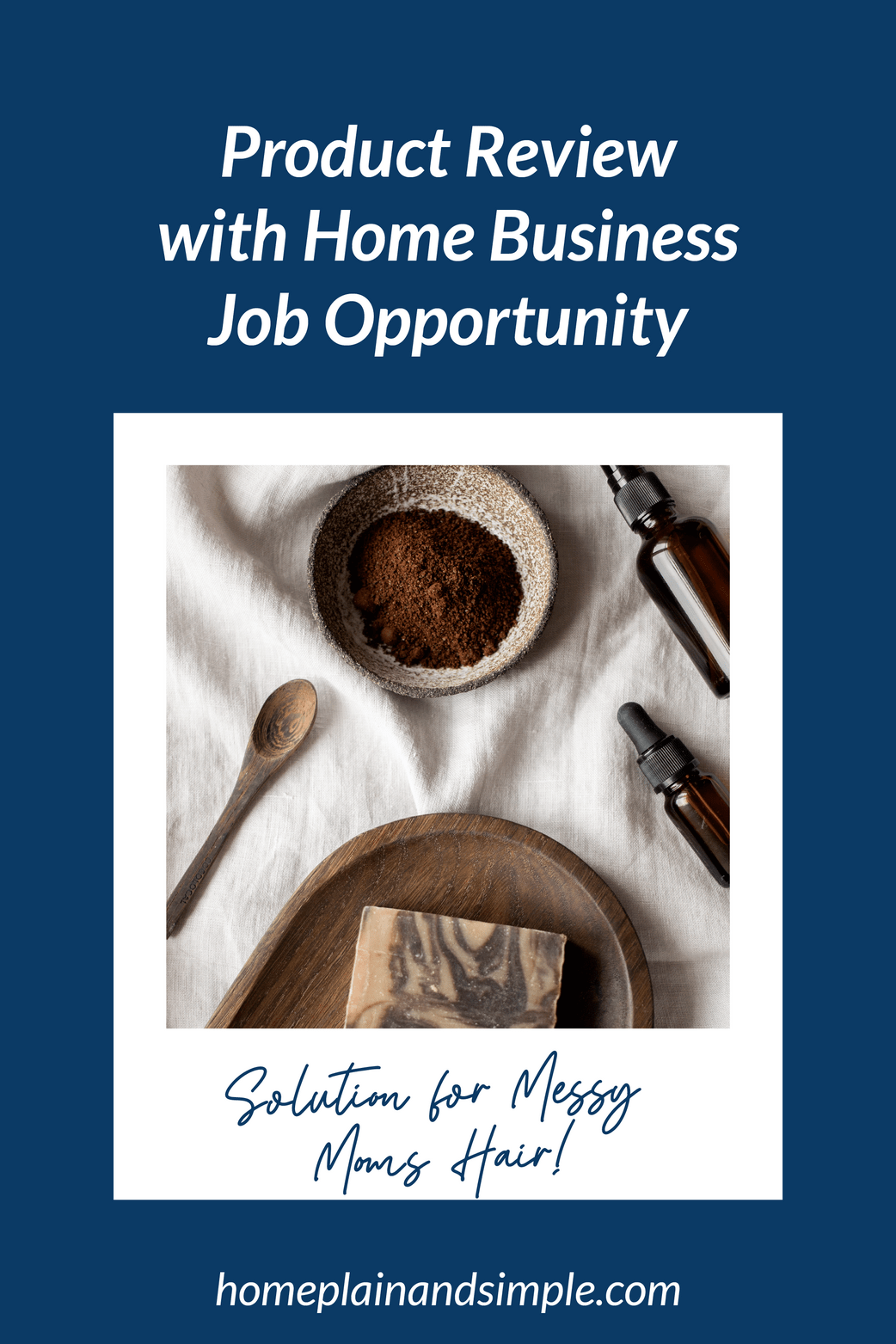Product Review with Home Business Job Opportunity - Home Plain and Simple
