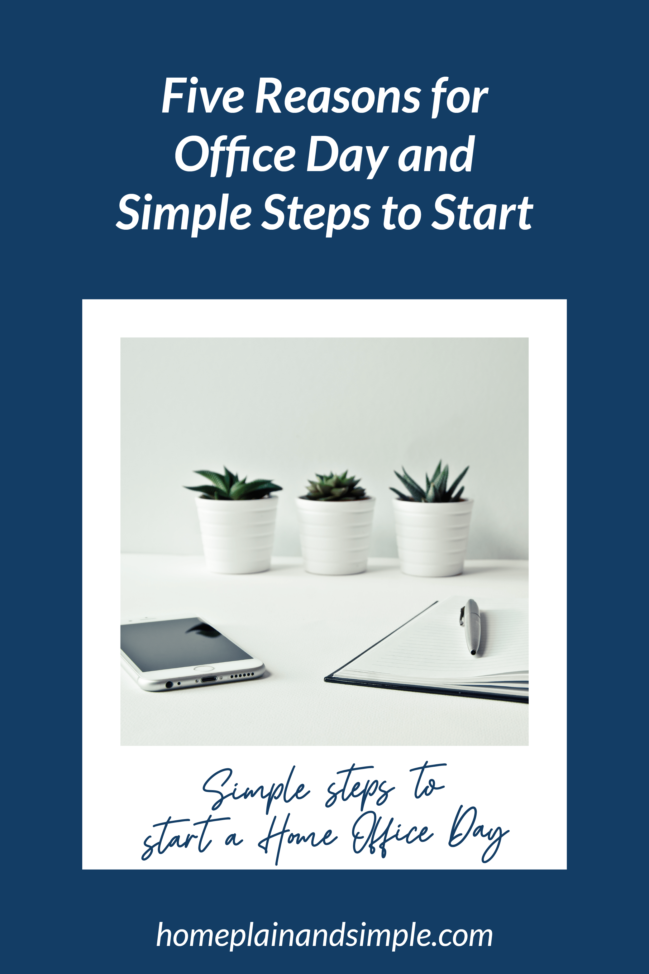 Five Reasons for Office Day and Simple Steps to Start - Home Plain and ...