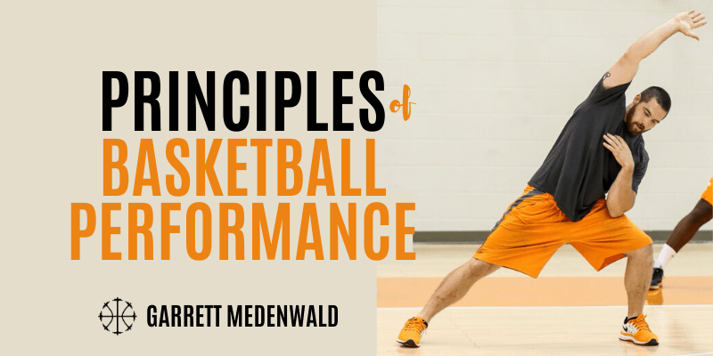 Principles of Basketball Performance w/ Garrett Medenwald