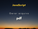 Como Gerar Arquivo Pdf Com Javascript Hora De Codar