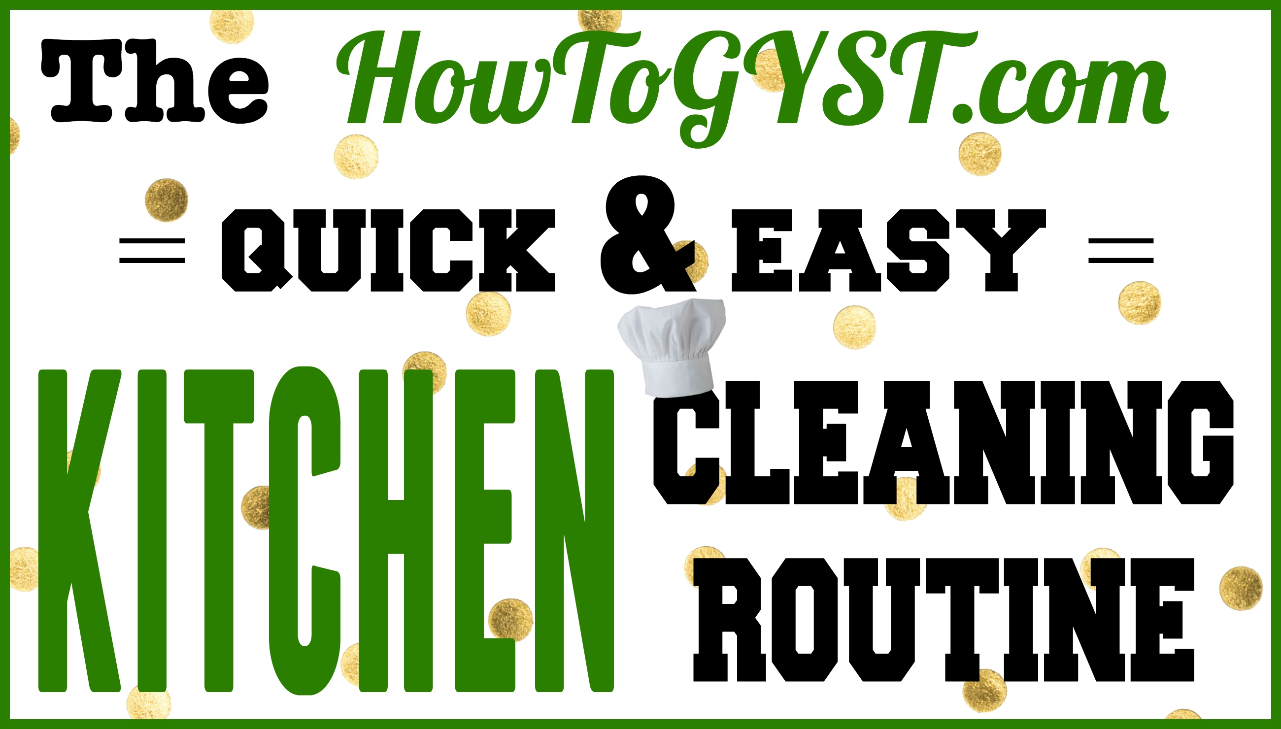 A Quick & Easy Daily Kitchen Cleaning Routine • HowToGYST