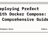 Deploying Prefect With Docker Compose A Comprehensive Guide