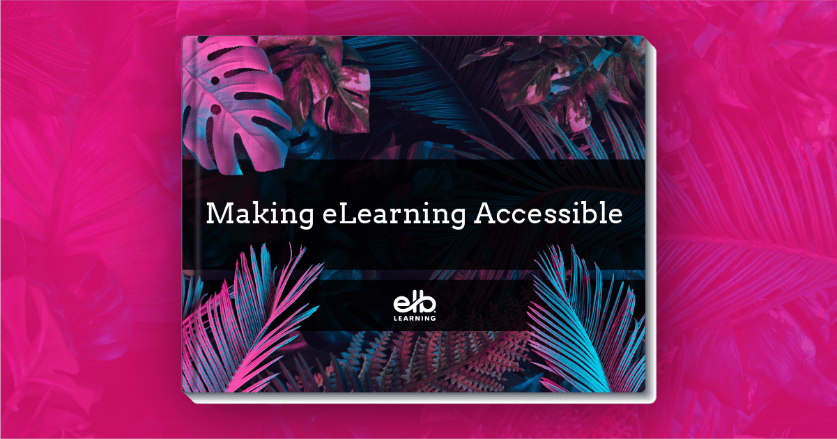 Making Elearning Accessible