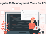 Angularjs Development Tools For 2021 Eurostar Huddle