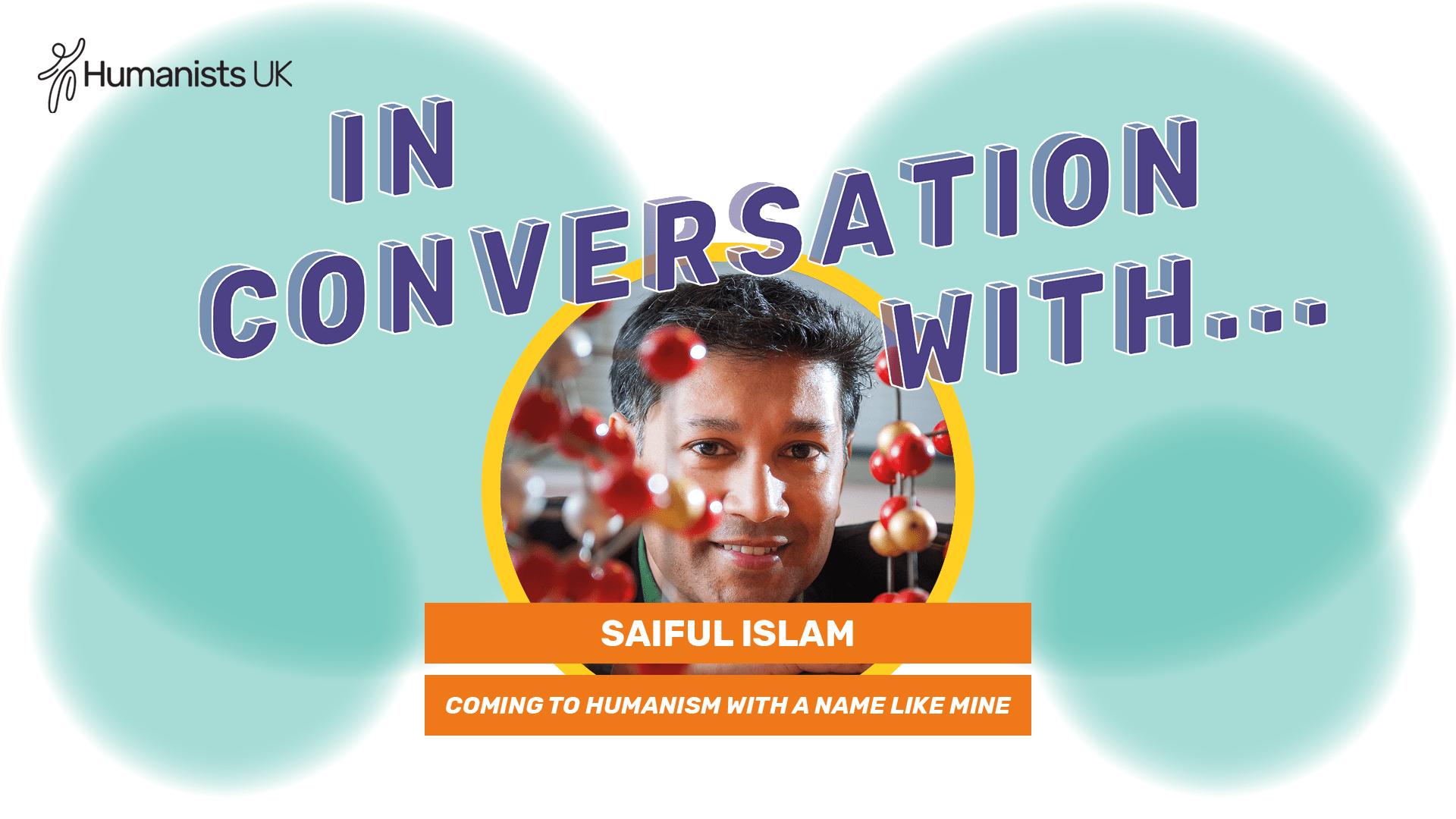 In Conversation with Saiful Islam » Humanists UK