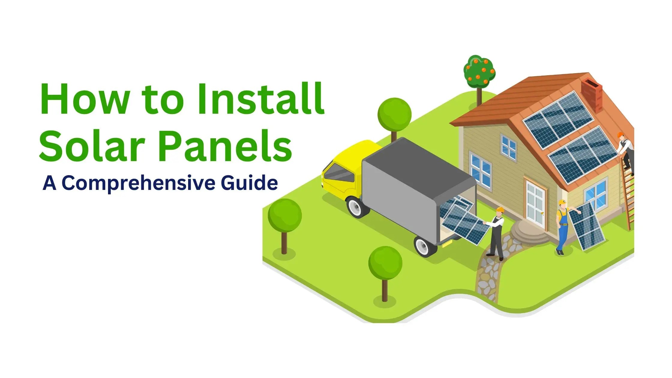 How To Install Solar Panel A Comprehensive Guide