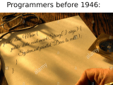 Programmers Before Computers Were Invented Programmerhumor Io
