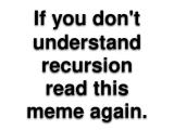 Understandingrecursion Programmerhumor Io