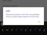 Android P Displaying Api Compatibility Error Message Stack Overflow