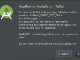 Android Run Fails With Message Failed To Finalize Session Install