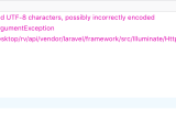 Laravel Solution Malformed Utf 8 Characters Possibly Incorrectly