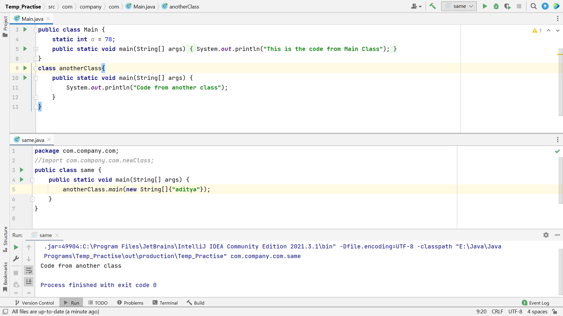 Difference in Compilation output of Java program, When trying to run ... Difference in Compilation output of Java program, When trying to run ...