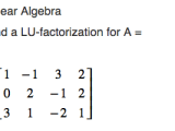 Matrices Lu Factorization Linear Algebra Mathematics Stack Exchange