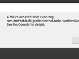 Unity Build Failure A Failure Occured While Executing Com Android