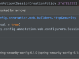 Java How To Set Sessioncreationpolicy In Spring Boot Stack Overflow