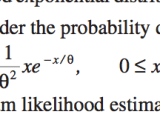 Statistics Maximum Likelihood Estimation Question Mathematics Stack