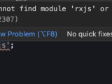 Cannot Find Module Rxjs Or Its Corresponding Type Declarations 2307