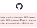 Git Unable To Authenticate Your Saml Github Stack Overflow