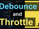 Javascript Difference Between Throttling And Debouncing A Function