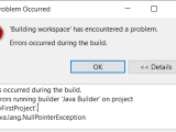 Eclipse Errors Occurred During The Build Errors Running Builder