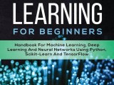 Python Machine Learning For Beginners Handbook For Machine Learning