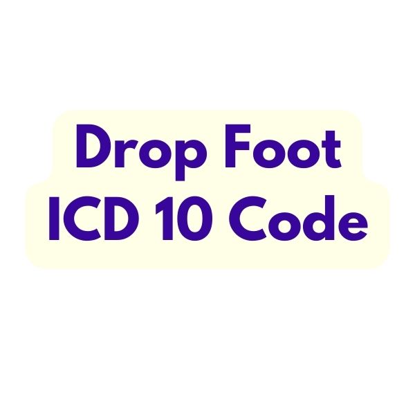 Drop Foot ICD 10 Code ICD 10 Coding drop-foot-icd-10-code-icd-10-coding