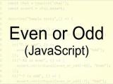 Even Or Odd Javascript Solved Codewars