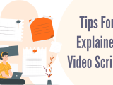 8 Effective Tips For Writing A Killer Explainer Video Script Free