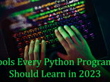 10 Tools Every Python Programmer Should Learn In 2023 Iemlabs Blog