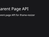 Parent Page Api Iframe Resizer