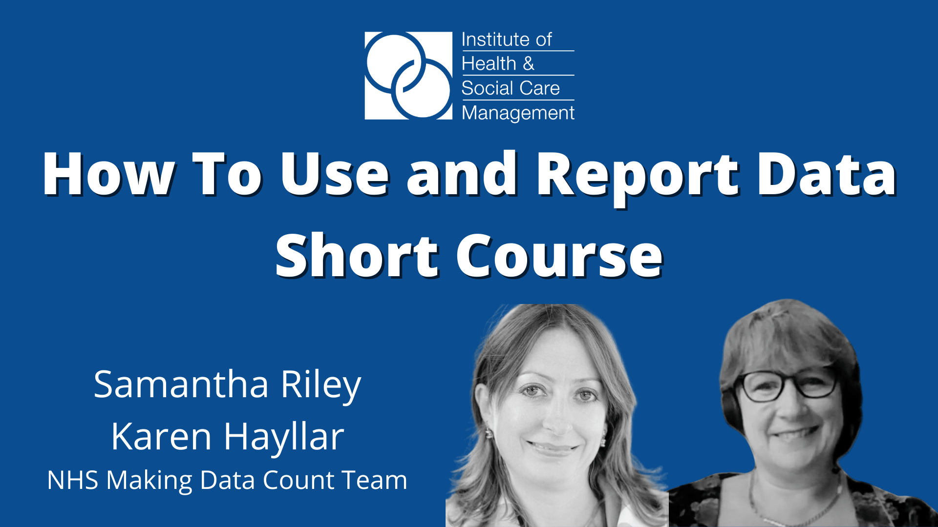 How To Use and Report Data – IHSCM