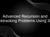 Advanced Recursion And Backtracking Problems Using Java Procodebase