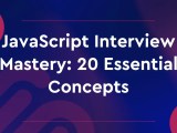 Javascript Interview Mastery 20 Essential Concepts Procodebase