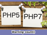 Solution For Warning Count Error After Upgrading From Php5 To Php7