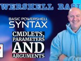 Basic Powershell Syntax Cmdlets Parameters And Arguments