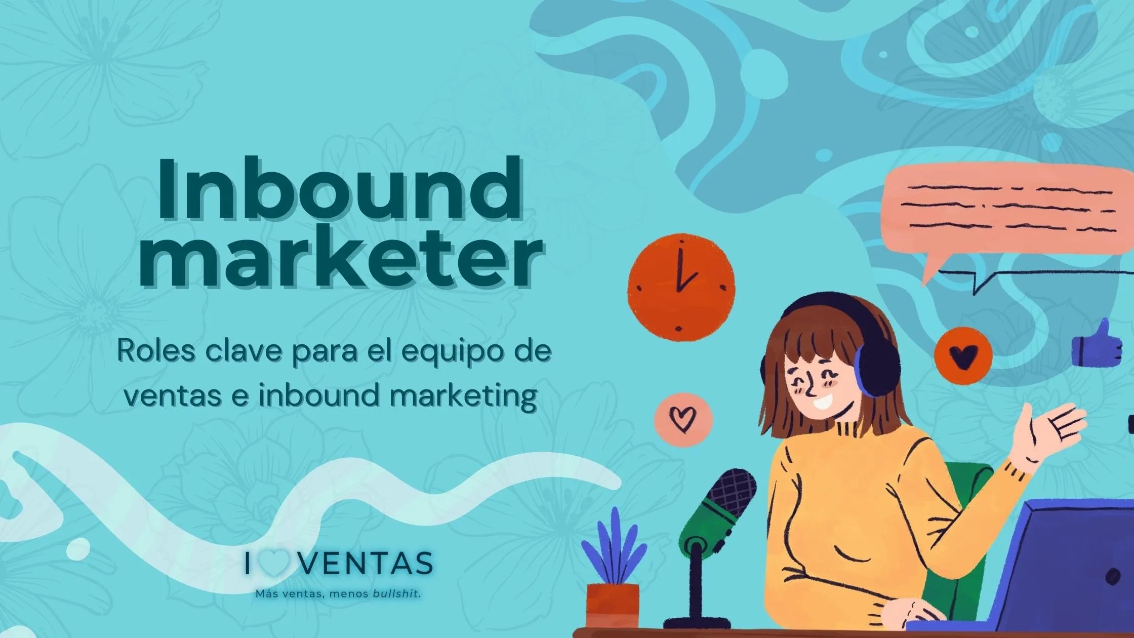 ¿Qué es un inbound marketer? Su rol y habilidades para 4 puestos clave ...