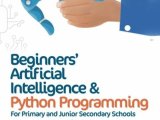 Beginners Artificial Intelligence And Python Programming Ebok