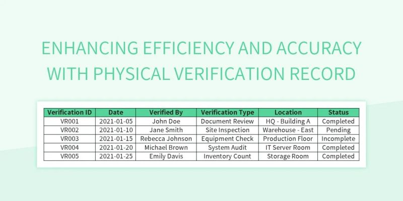 Free Physical Verification Record Templates For Google Sheets And Microsoft Excel - Slidesdocs