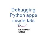 Debugging Python Applications Inside K8s Environment Andrii