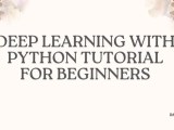 Deep Learning With Python Tutorial For Beginners Pdf
