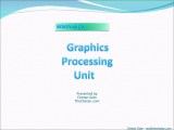 Graphics Processing Unit Gpu Ppt