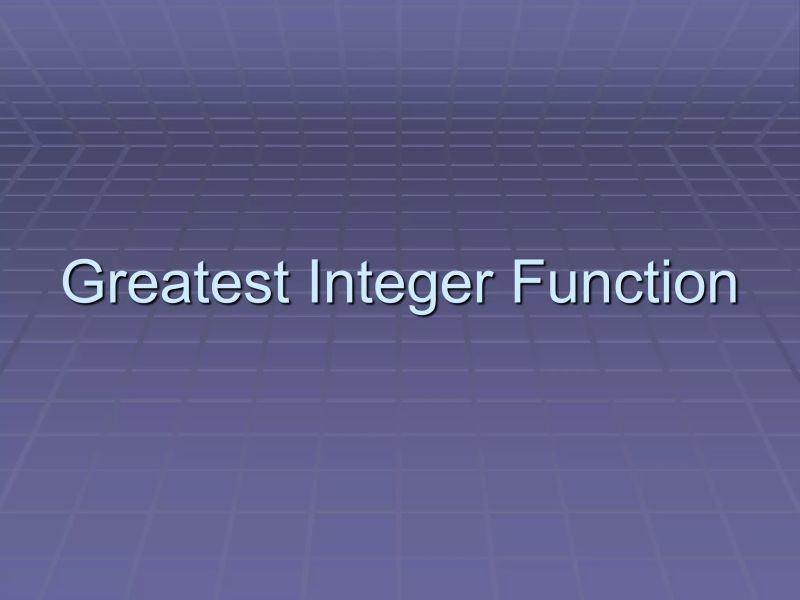 Greatest Integer Function A Collection Of Calculus Problems Pdf - Mountain Wallpaper Collection - Mobile Quality