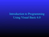 Introduction To Programming Using Visual Basic 6 Ppt