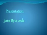 Java Byte Code Presentation Pptx