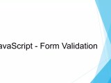 Java Script Form Validation Ppt