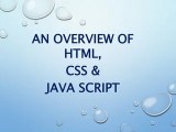 An Overview Of Html Css Java Script Pptx